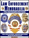 Law Enforcement Memorabilia: Price and Identification Guide by Monty ...