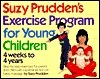 Suzy Prudden's Exercise Program for Young Children by Suzy Prudden ...
