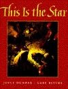 This Is the Star by Joyce Dunbar | Goodreads