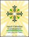 Small Christian Communities: A vision of hope for the 21st century by ...