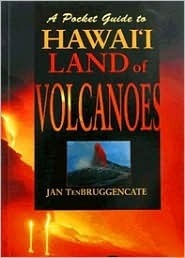A Pocket Guide to Hawaii Land of Volcanoes by Jan Tenbruggencate ...