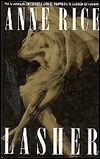 Lasher by Anne Rice | Goodreads