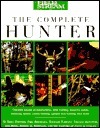 Field & Stream: The Complete Hunter by Doug Painter | Goodreads