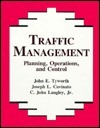 Traffic Management: Planning, Operations, and Control by John E ...