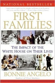 First Families by Bonnie Angelo | Goodreads