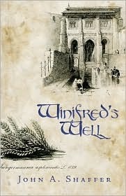 Winifred's Well by John A. Shaffer | Goodreads