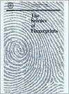 The Science of Fingerprints: Classification and Uses by Federal Bureau ...