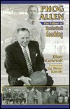 Phog Allen: The Father of Basketball Coaching by Blair Kerkhoff | Goodreads