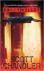 Ghost Killer by Scott Chandler | Goodreads