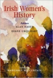 Irish Women's History (Women in Irish History) by Diane Urquhart ...