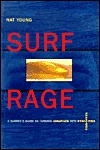 Surf Rage by Nat Young | Goodreads