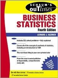 Schaum's Outline of Business Statistics Fourth Edition by Leonard J ...