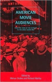 American Movie Audiences: From the Turn of the Century to the Early ...