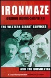 Iron Maze: The Western Secret Services and the Bolsheviks by Gordon ...