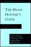 The Higgs Hunter's Guide by John F. Gunion | Goodreads
