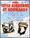The 101st Airborne at Normandy by Mark A. Bando | Goodreads