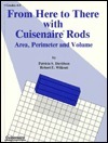 From Here to There With Cuisenaire Rods: Area, Perimeter and Volume ...