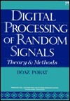 Digital Processing of Random Signals: Theory and Methods/Book and Disk ...