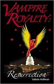 Vampire Royalty: Resurrection by Valerie Hoffman | Goodreads