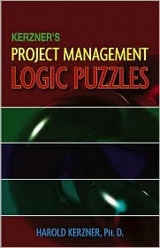 Kerzner's Project Management Logic Puzzles by Harold R. Kerzner | Goodreads
