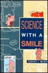Science with a Smile by Robert L. Weber | Goodreads