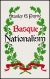 Basque Nationalism by Stanley G. Payne | Goodreads