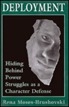 Deployment: Hiding Behind Power Struggles as a Character Defense by ...