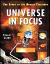 Universe in Focus: the Story of the Hubble Telescope by Stuart Clark ...