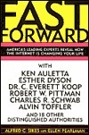 Fast Forward: America's Leading Experts Reveal How The Internet Is ...
