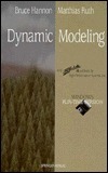 Dynamic Modeling by Bruce Hannon; Matthias Ruth; Foreword-D.H. Meadows | Goodreads