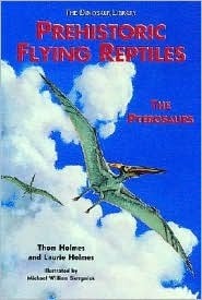 Prehistoric Flying Reptiles: The Pterosaurs by Michael William ...