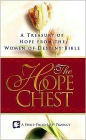 The Hope Chest: The Treasury of Hope from the Women of Destiny Bible by ...