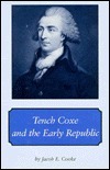 Tench Coxe and the Early Republic by Jacob Ernest Cooke | Goodreads