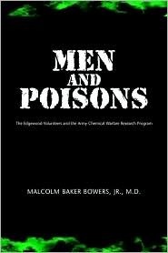 Men and Poisons: The Edgewood Volunteers and the Army Chemical Warfare ...