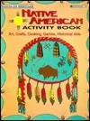 Native American Activity Book: Arts, Crafts, Cooking & Historical Aids ...