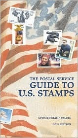 The Postal Service Guide to U.S. Stamps by U.S. Postal Service | Goodreads