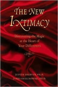 The New Intimacy: Discovering the Magic at the Heart of Your ...