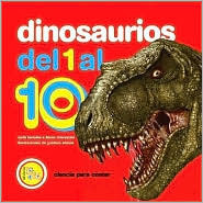 Dinosaurios del 1 Al 10/ Dinosaurs from 1 to 10 (Ciencia para contar ...