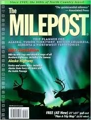 The Milepost 2001: Trip Planner for Alaska, Yukon Territory, British ...