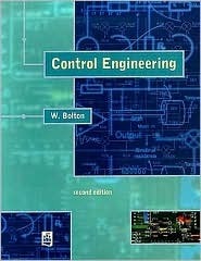 Control Engineering (2nd Edition) by W. Bolton | Goodreads
