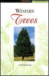 Western Trees: A Field Guide (Falcon Guide) by Maggie Stuckey | Goodreads