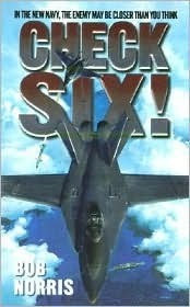 Check Six! by Bob Norris | Goodreads