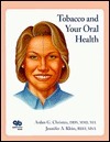 Tobacco and Your Oral Health by Arden G. Christen | Goodreads