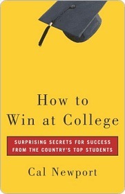 How to Win at College by Cal Newport | Goodreads