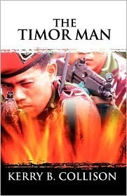 The Timor Man by Kerry B. Collison | Goodreads