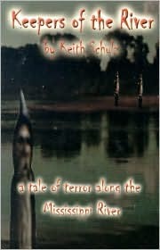 Keepers of the River by Keith Schulz | Goodreads