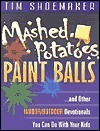 Mashed Potatoes by Tim Shoemaker | Goodreads