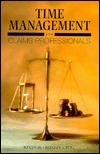 Time Management for Claims Professionals by Kevin M. Quinley | Goodreads