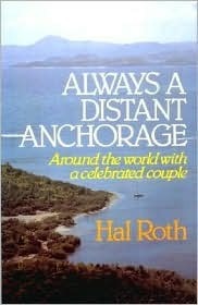 Always a Distant Anchorage by Hal Roth | Goodreads