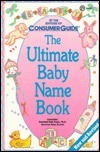 The Ultimate Baby Name Book: Revised Edition by Consumer Guide | Goodreads